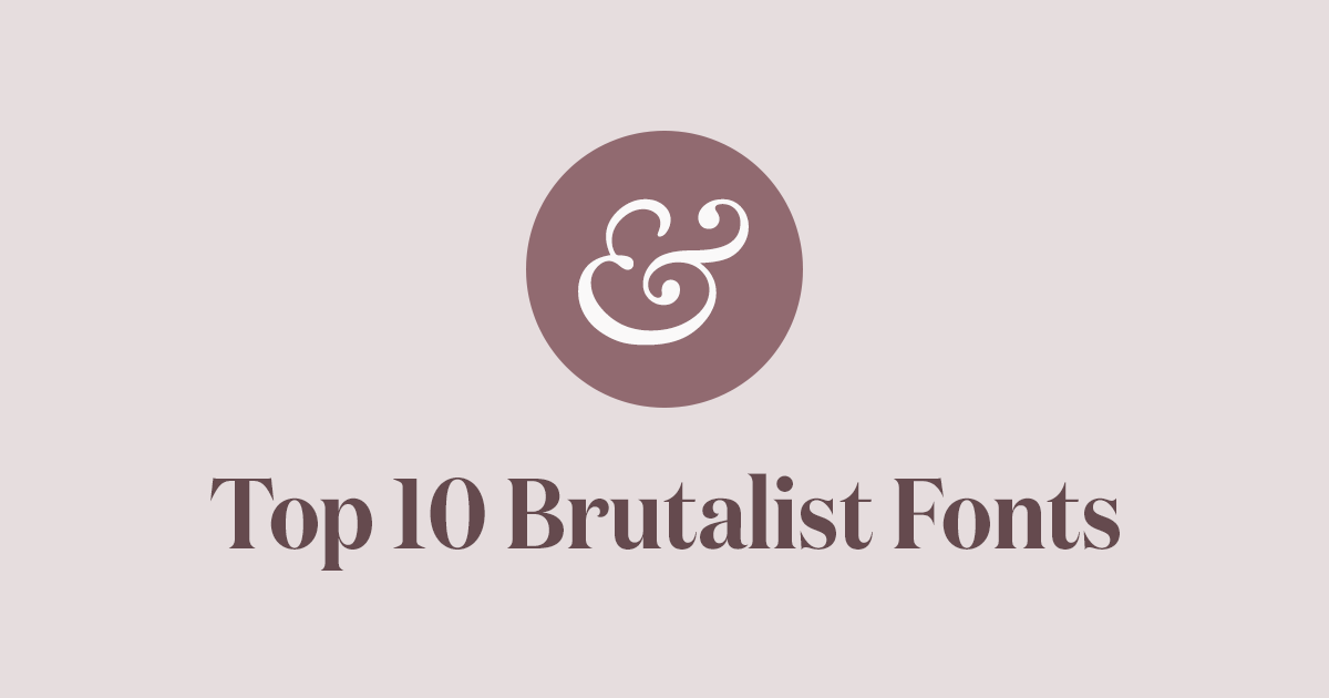 Top 10 Brutalist Fonts for 2025 · Typewolf