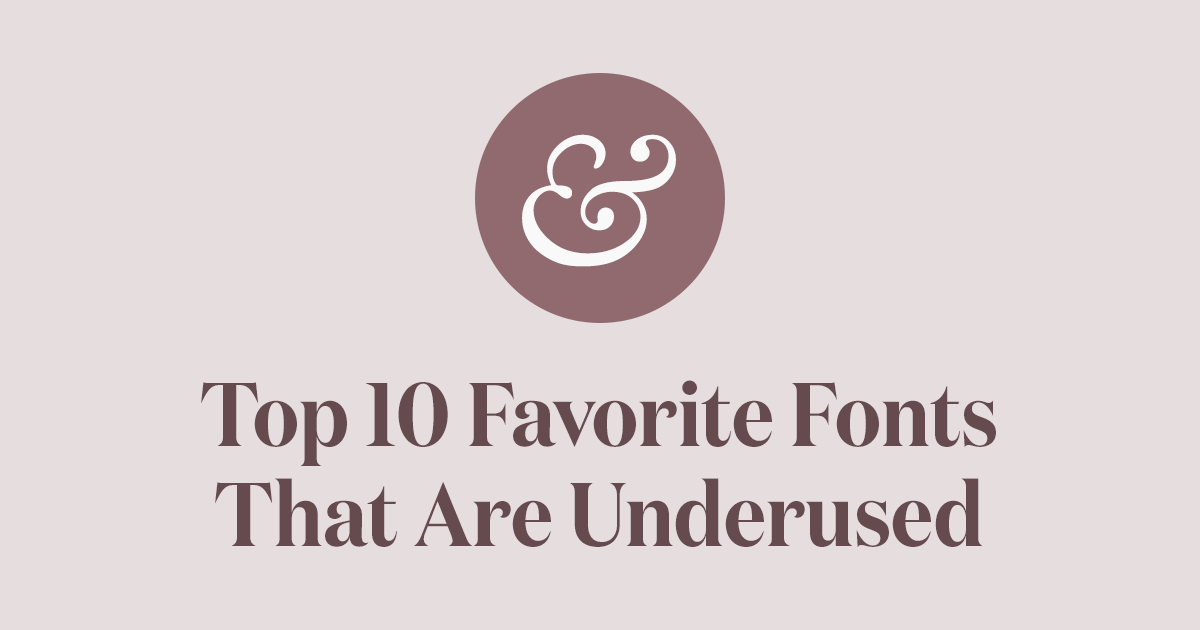 Top 10 Favorite Fonts That Are Underused in 2025 · Typewolf